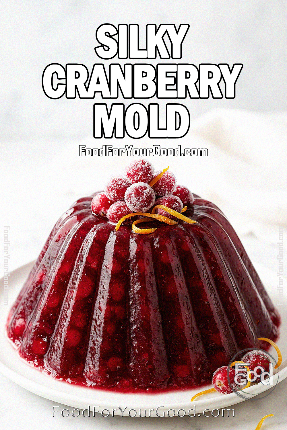 Silky Cranberry Mold | Food For Your Good!