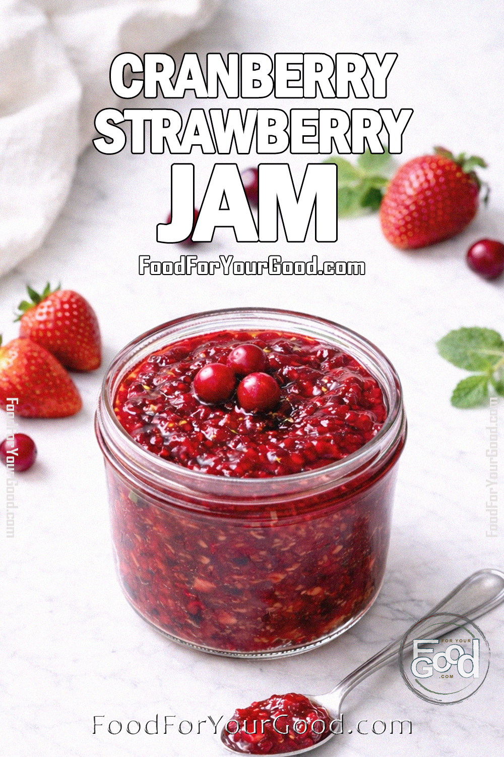 Cranberry Strawberry Jam | Food For Your Good!