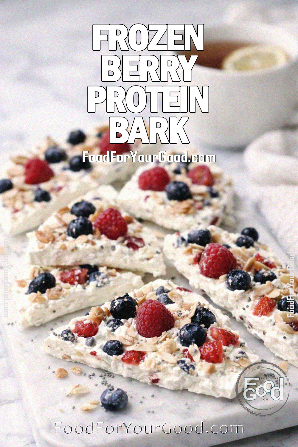 Frozen Berry Protein Bark | Food For Your Good!