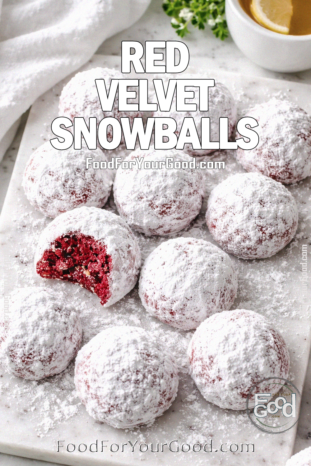 Red Velvet Snowballs | Food For Your Good!