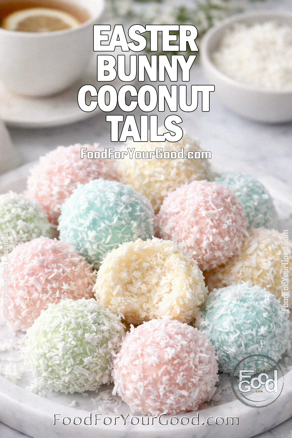 Easter Bunny Coconut Tails | Food For Your Good!